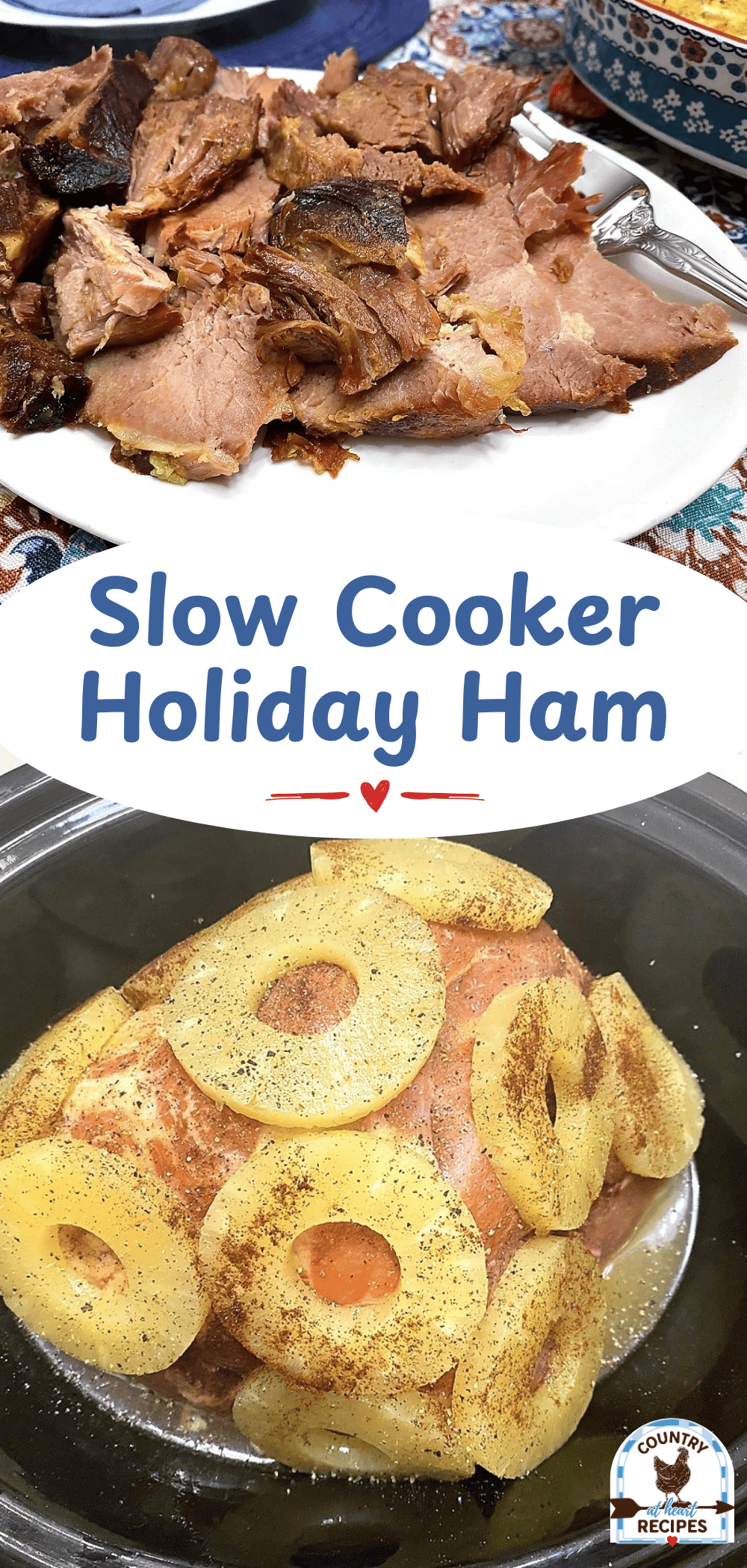 Slow Cooker Holiday Ham - Country at Heart Recipes