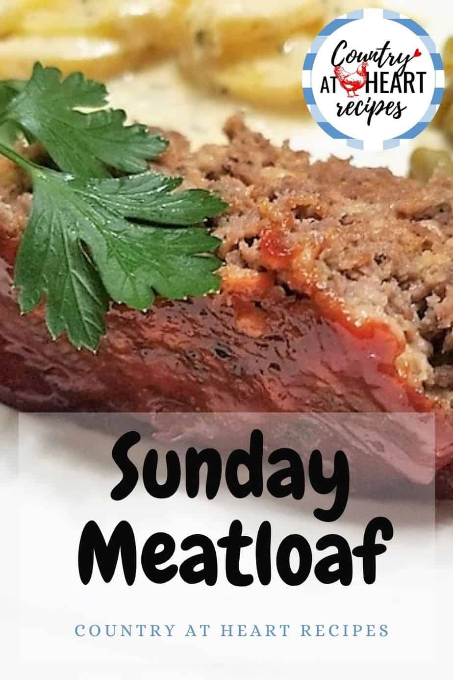 Sunday Meatloaf - Country at Heart Recipes