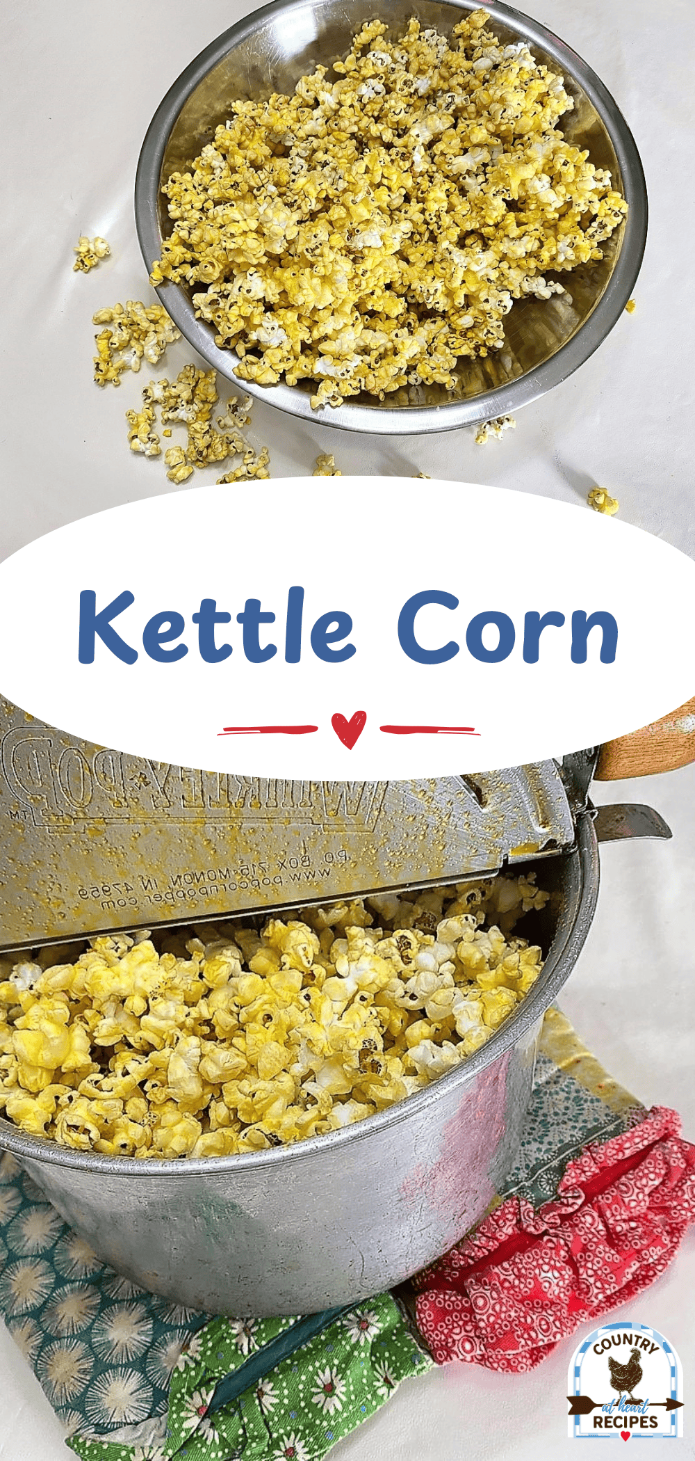 Kettle Corn - Country at Heart Recipes