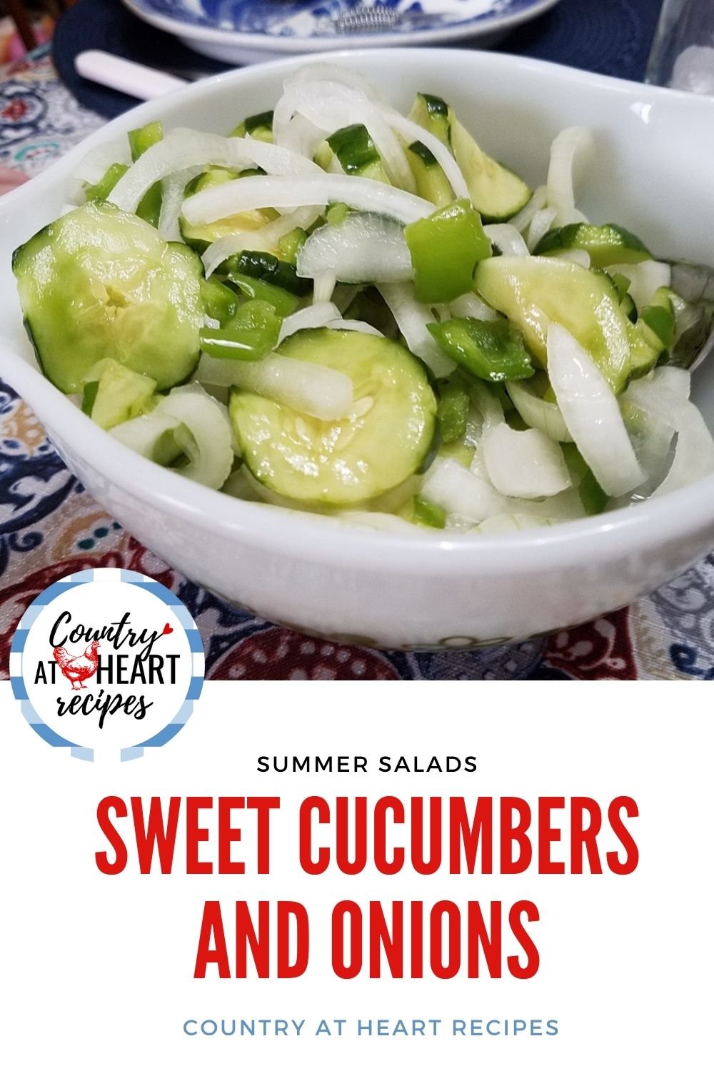 Sweet Cucumbers and Onions - Country at Heart Recipes
