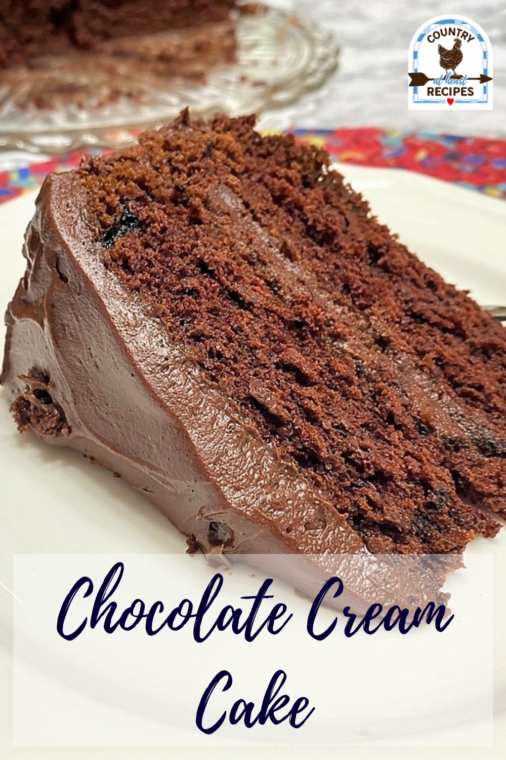 Chocolate Cream Cake - Country at Heart Recipes
