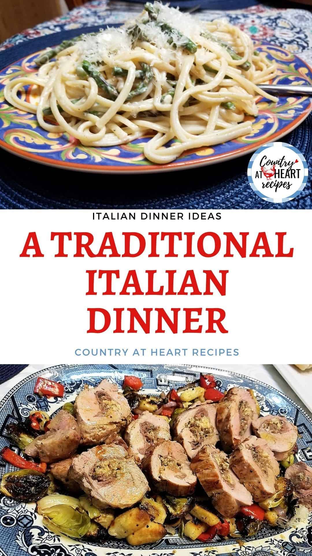 A Traditional Italian Dinner - Country at Heart Recipes