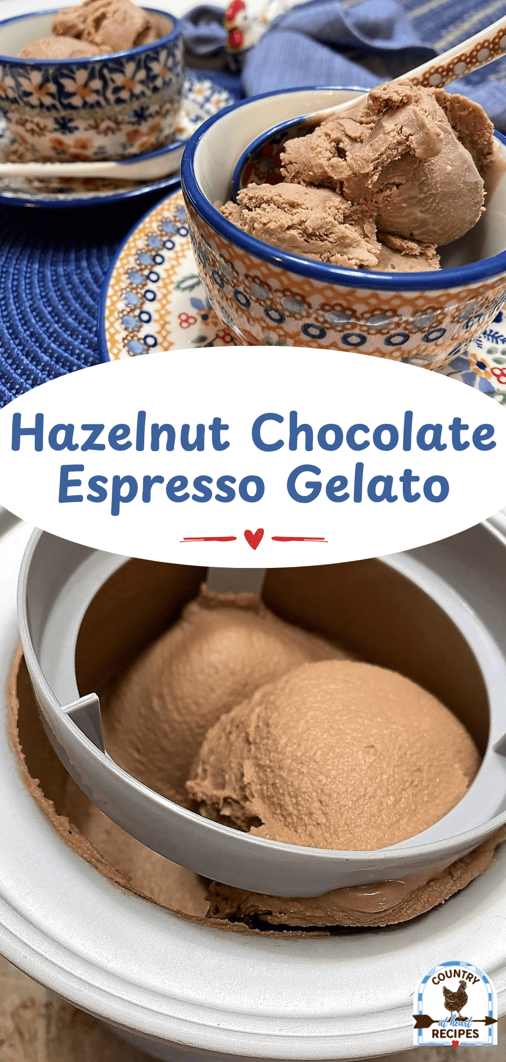 Hazelnut Chocolate Espresso Gelato - Country at Heart Recipes