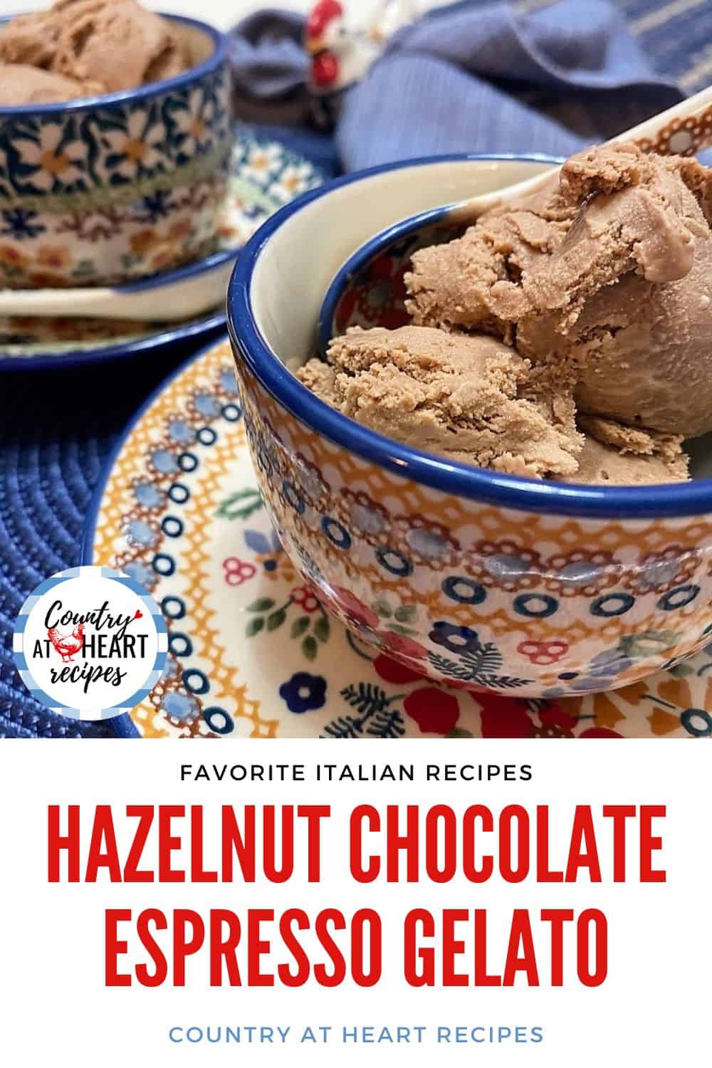Hazelnut Chocolate Espresso Gelato - Country at Heart Recipes