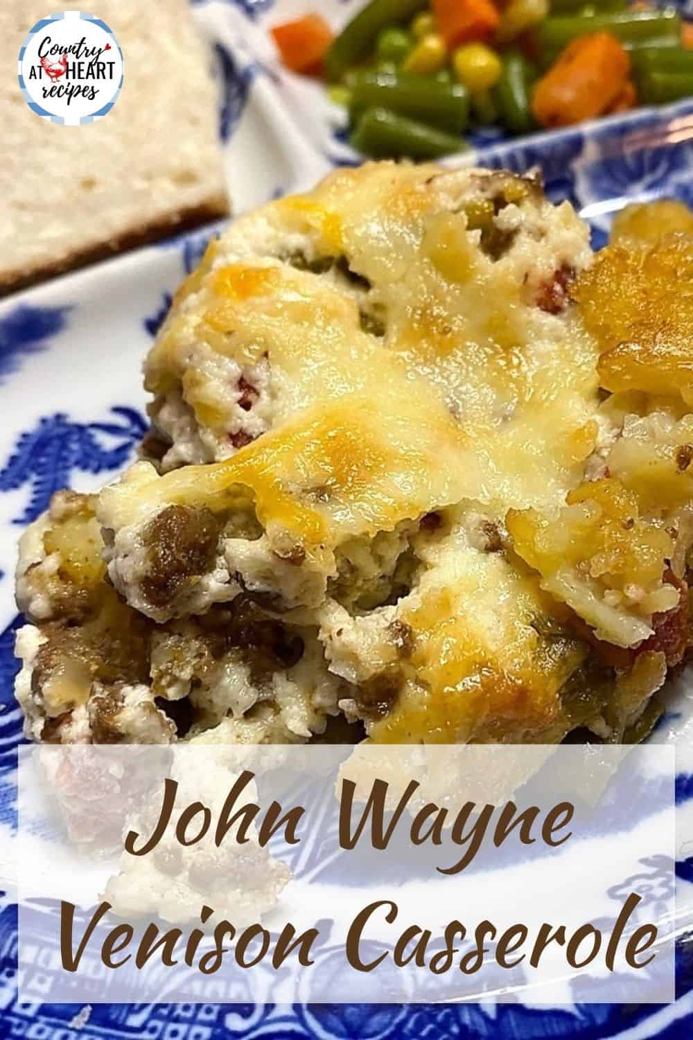 John Wayne Venison Casserole - Country at Heart Recipes