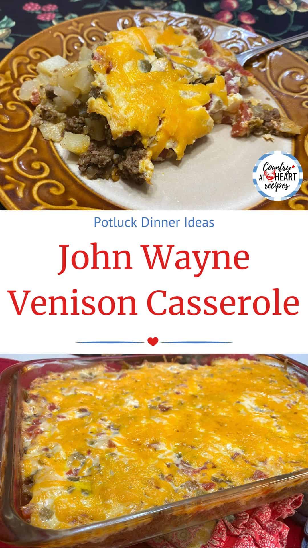 John Wayne Venison Casserole - Country at Heart Recipes