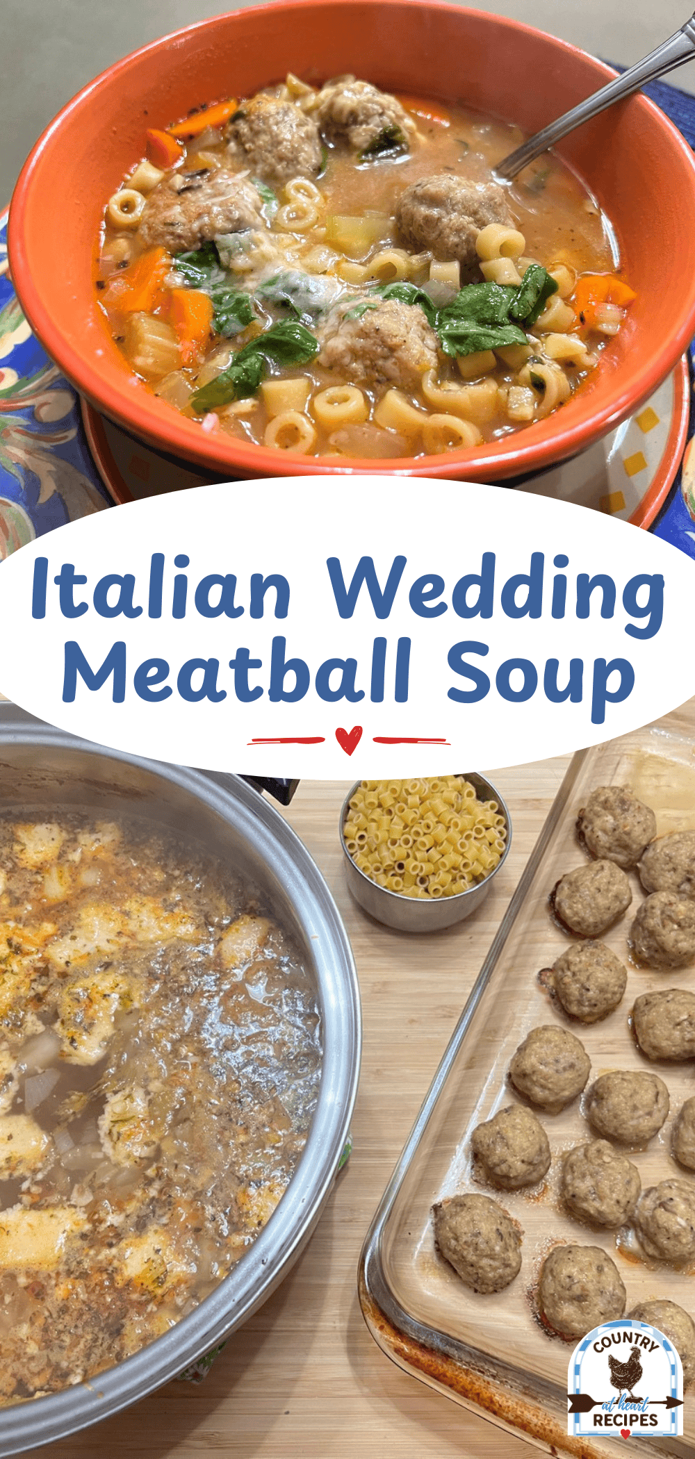 Italian Wedding Meatball Soup - Country at Heart Recipes